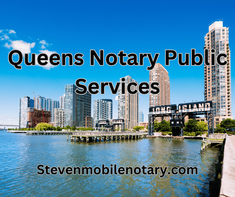 Queens, New York Notary Public Services